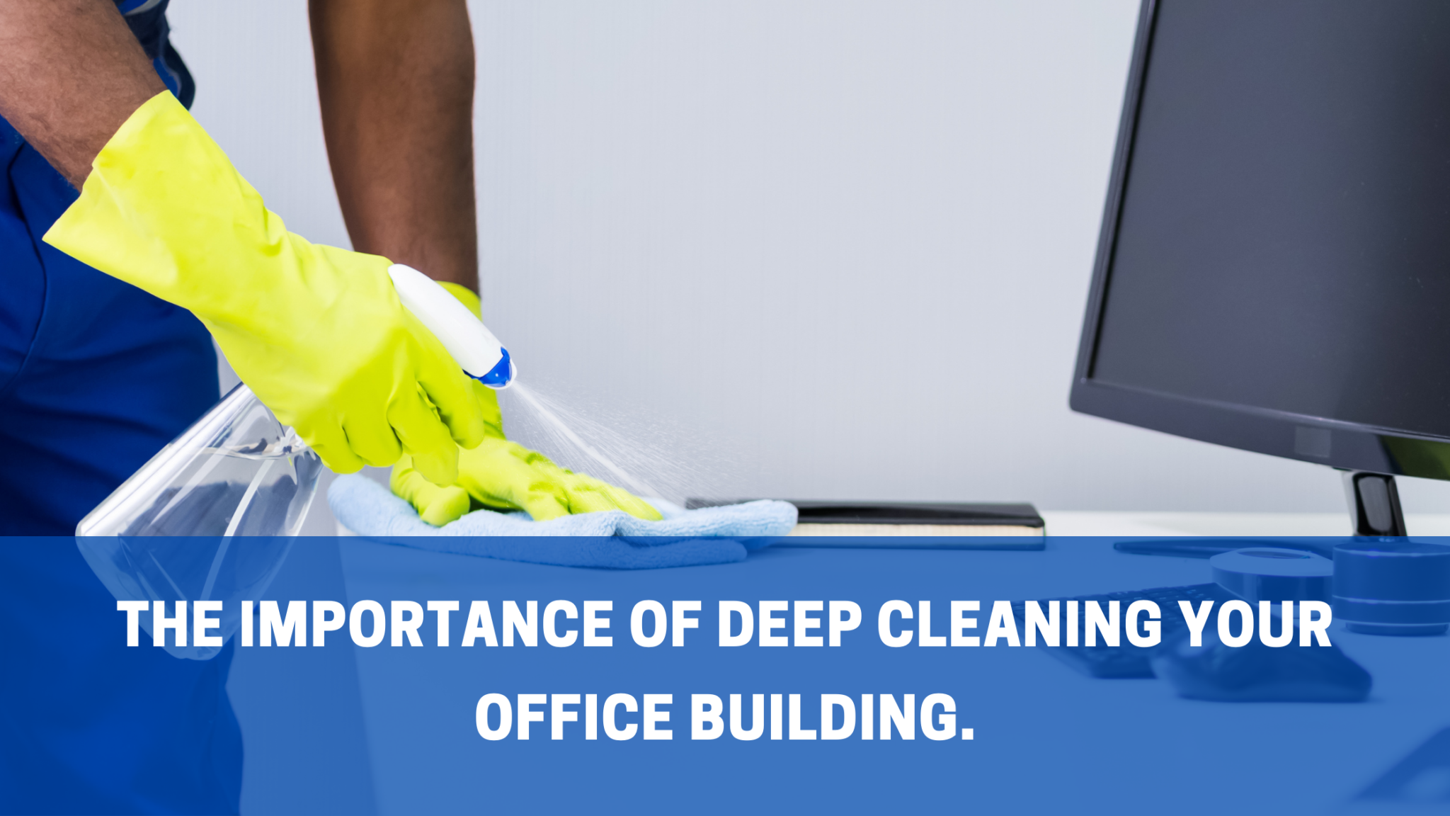 The Benefits of Deep Cleaning Your Office Space