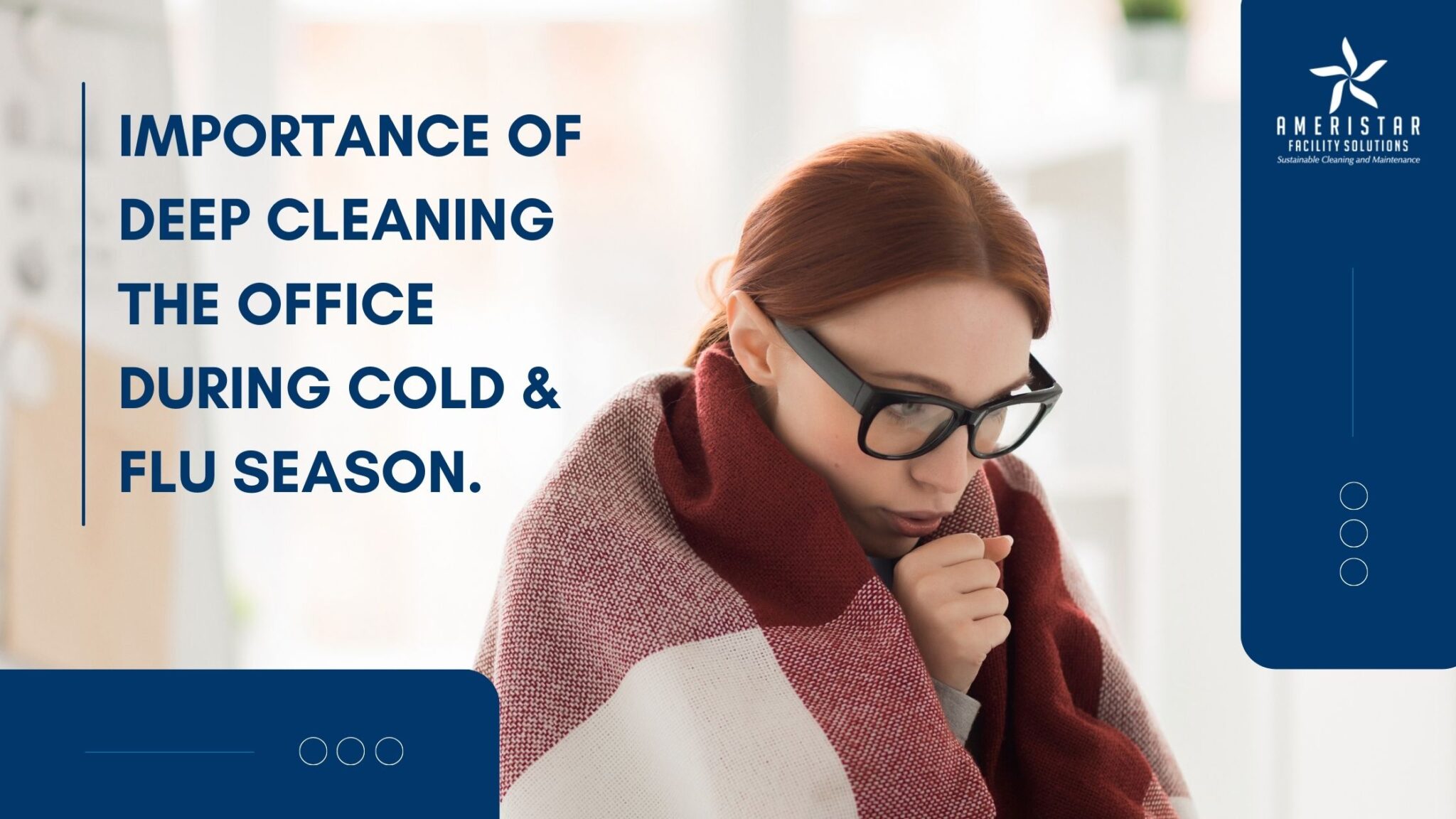 Importance of Deep Cleaning The Office During Cold & Flu Season
