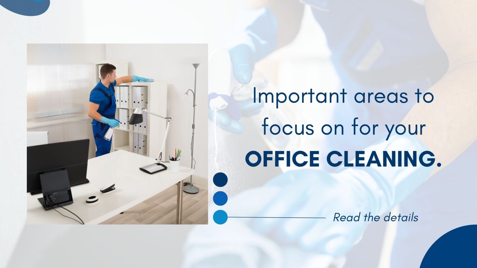 Important Areas to Focus on for Your Office Cleaning