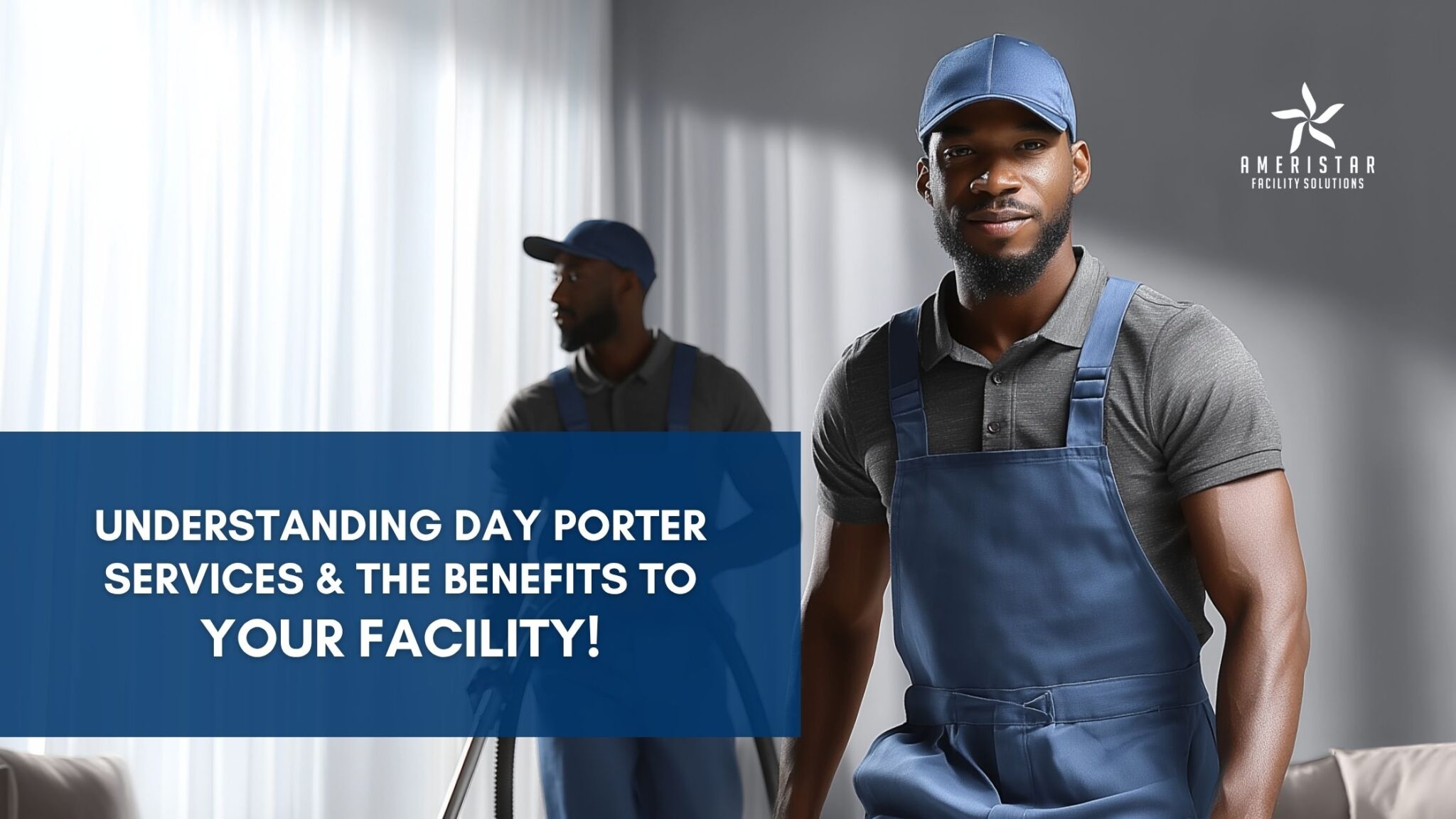 Day Porter Services What They Are and How They Benefit Your Facility